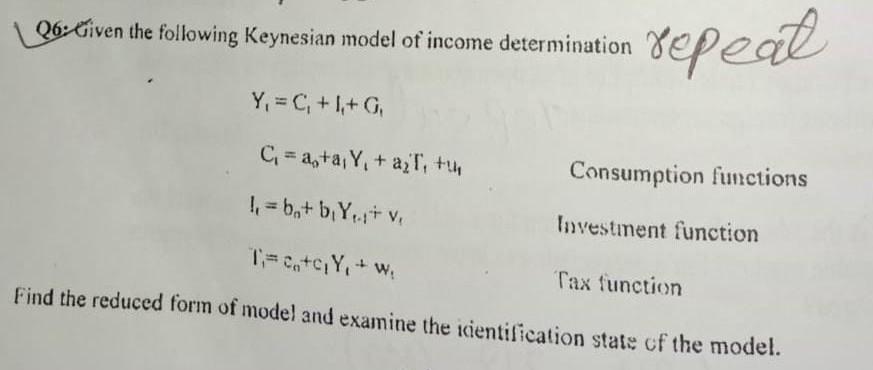 Solved Q6. Civen the following Keynesian model of income | Chegg.com Solved Q6. Civen the following Keynesian model of income | Chegg.com