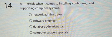 A ﻿excels when it comes to installing, configuring, | Chegg.com