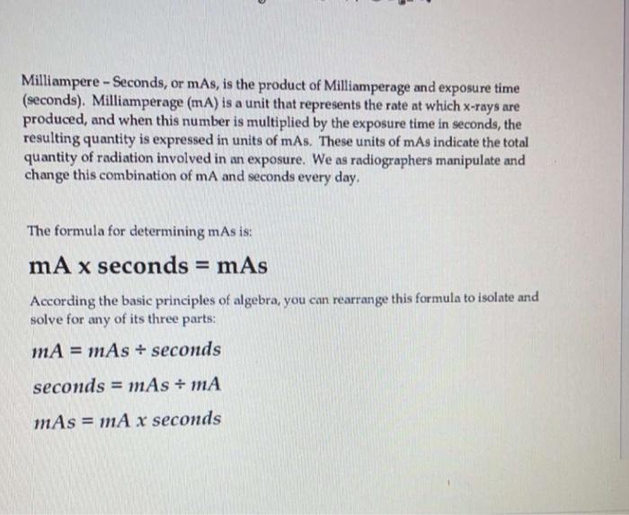 Solved Milliampere - Seconds, or mAs, is the product of | Chegg.com