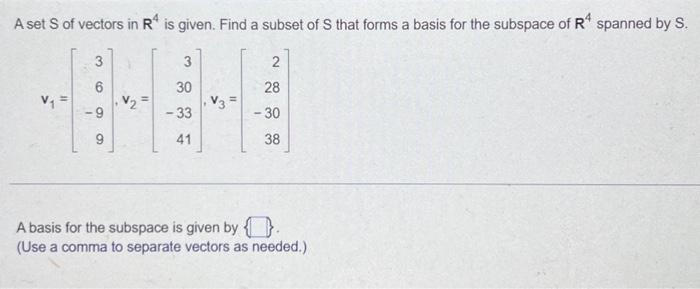 Solved A set S of vectors in R4 is given. Find a subset of S | Chegg.com
