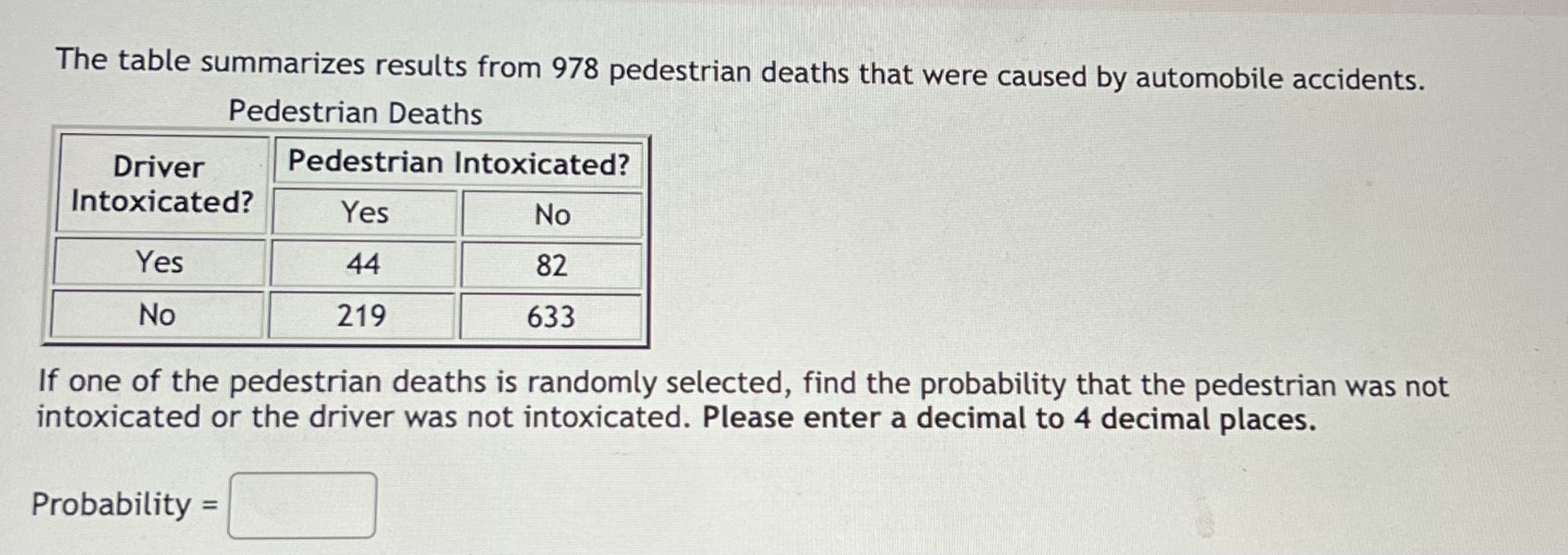 Solved The table summarizes results from 978 ﻿pedestrian | Chegg.com