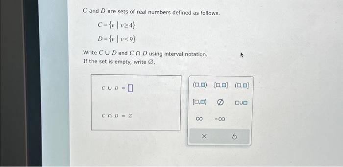 Solved C and D are sets of real numbers defined as follows. | Chegg.com
