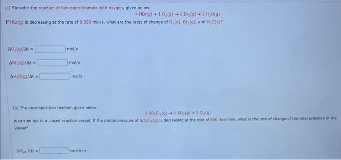 Solved (a) Consider the reaction of hydrogen bromide with | Chegg.com