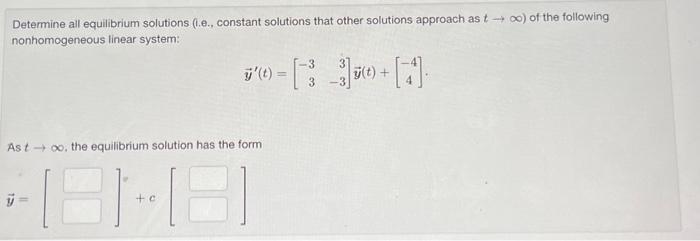 Solved Determine all equilibrium solutions (1.e., constant | Chegg.com