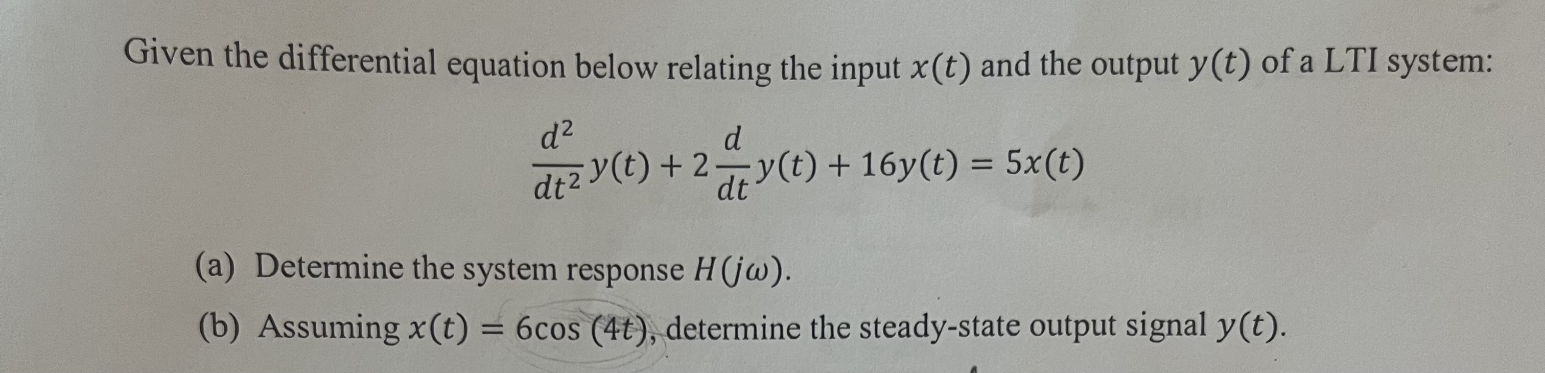Solved Given the differential equation below relating the | Chegg.com