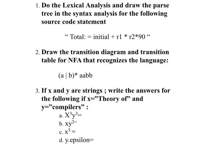 Solved 1. Do the Lexical Analysis and draw the parse tree in | Chegg.com