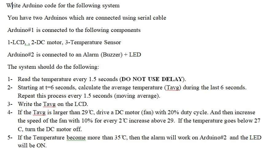 Solved Write Arduino Code For The Following System You Have 6684