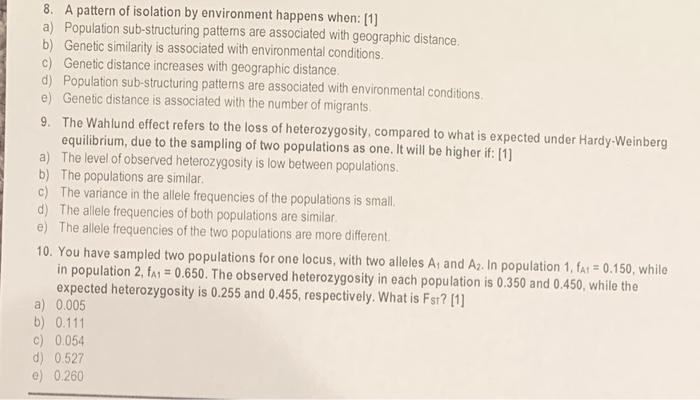 Solved 8. A pattern of isolation by environment happens | Chegg.com