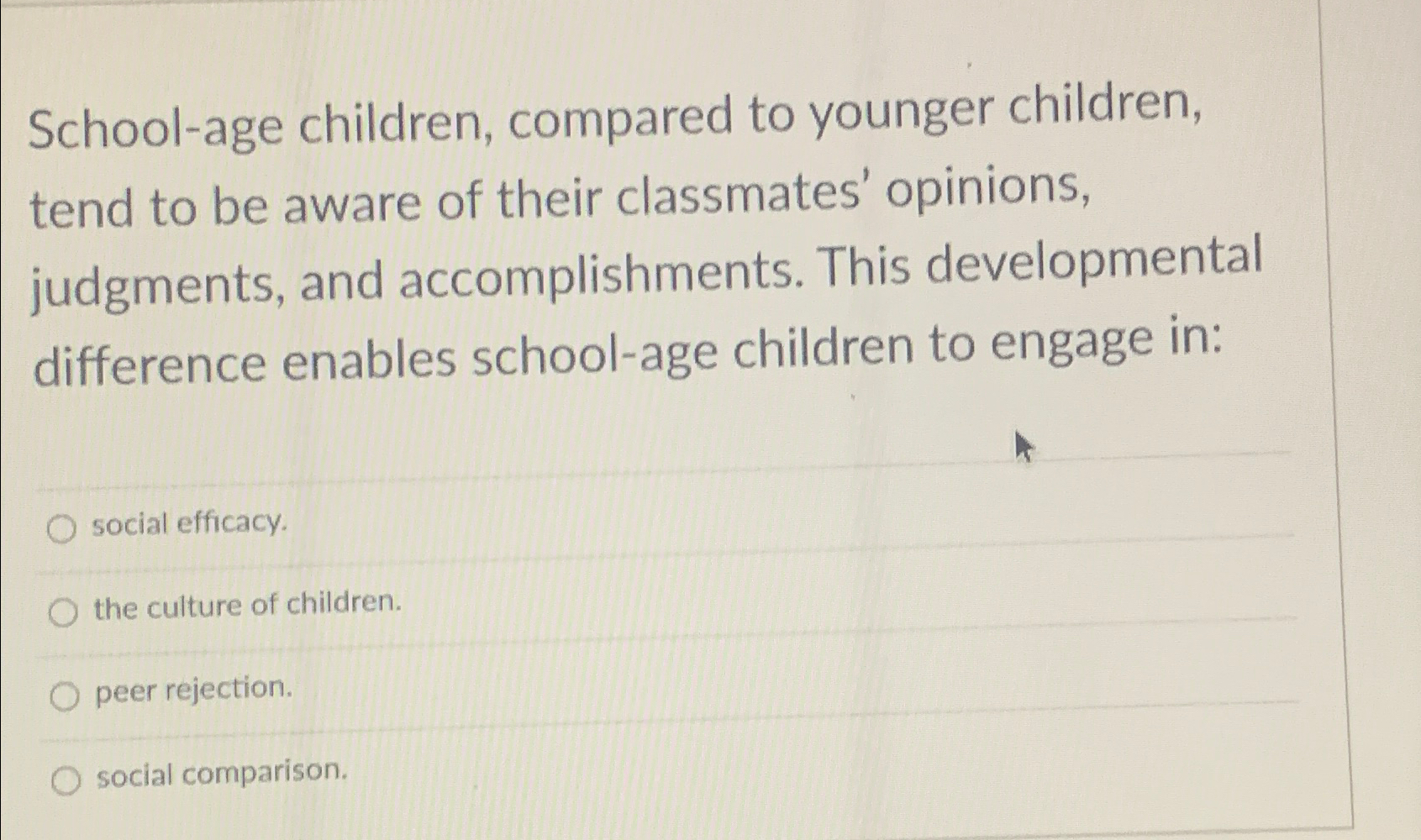 Solved School-age children, compared to younger children, | Chegg.com