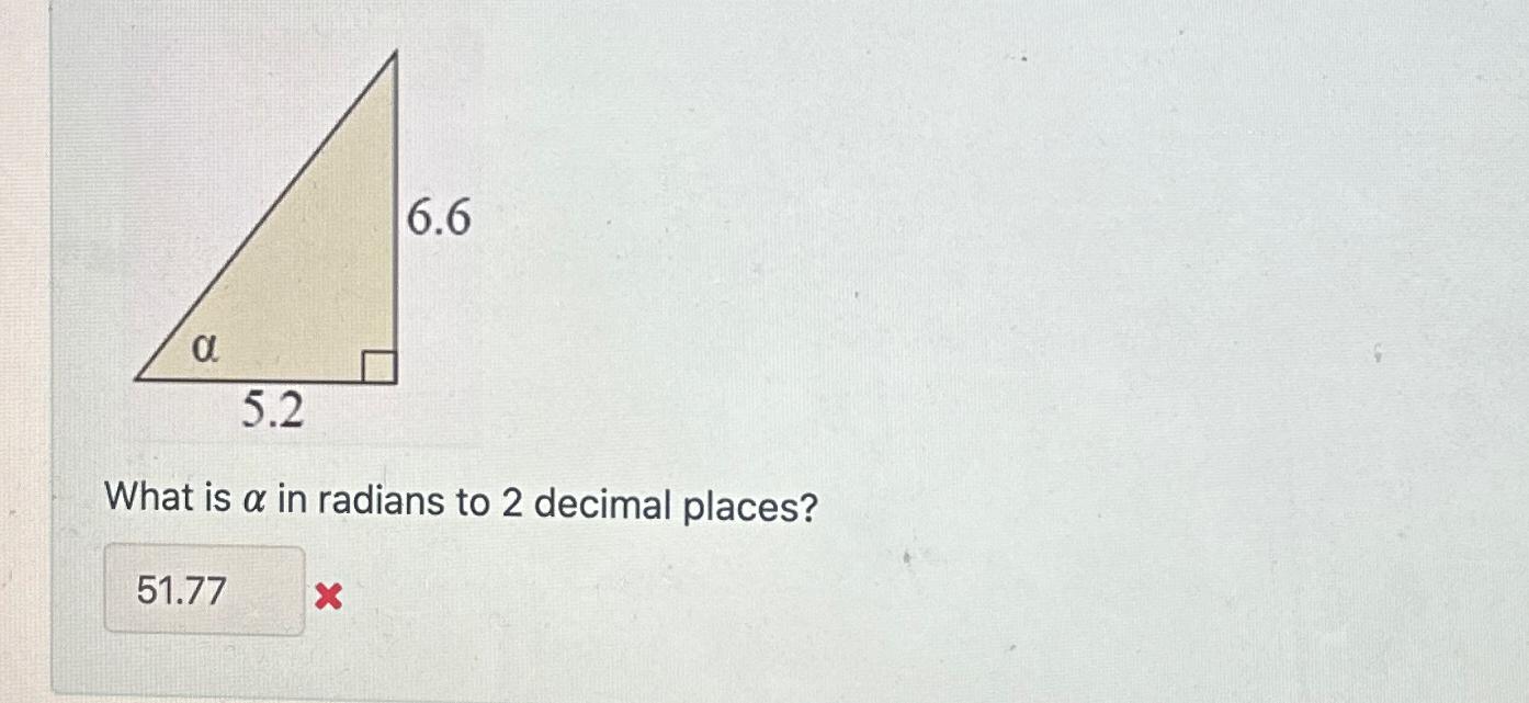 Solved What is α ﻿in radians to 2 ﻿decimal places? | Chegg.com