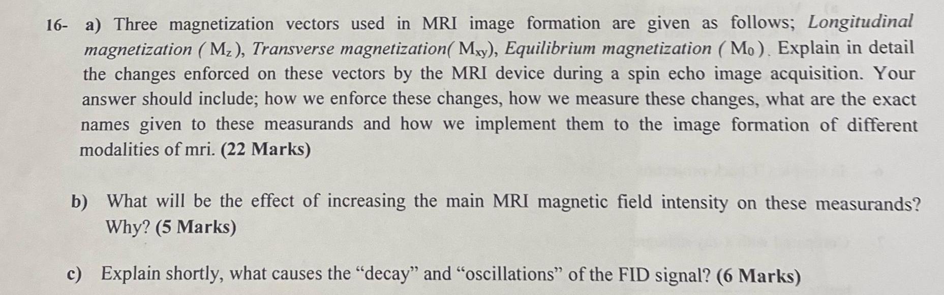 Solved 16- a) Three magnetization vectors used in MRI image | Chegg.com