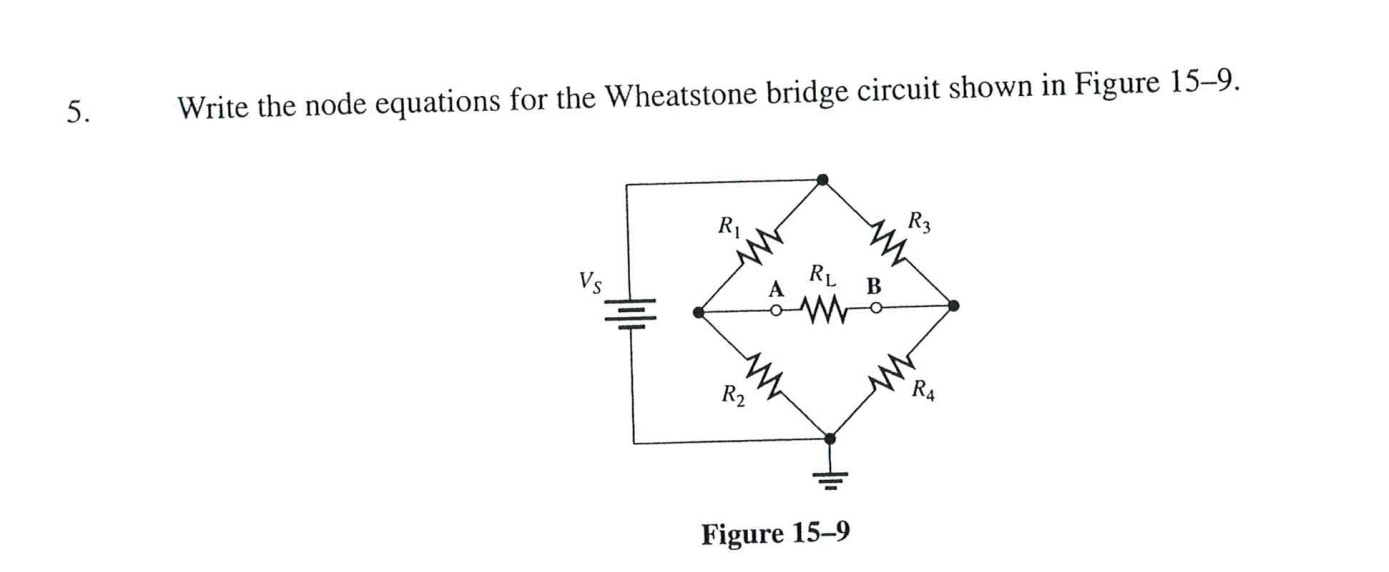 Solved Write the node equations for the Wheatstone bridge | Chegg.com