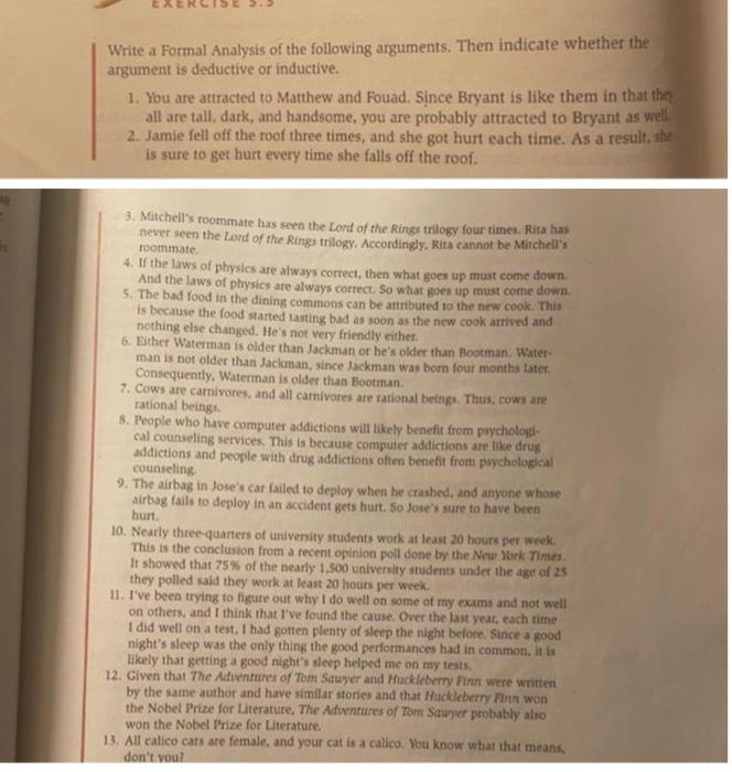 Write a Formal Analysis of the following arguments. | Chegg.com