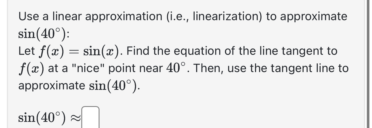 Solved Use a linear approximation (i.e., ﻿linearization) ﻿to | Chegg.com