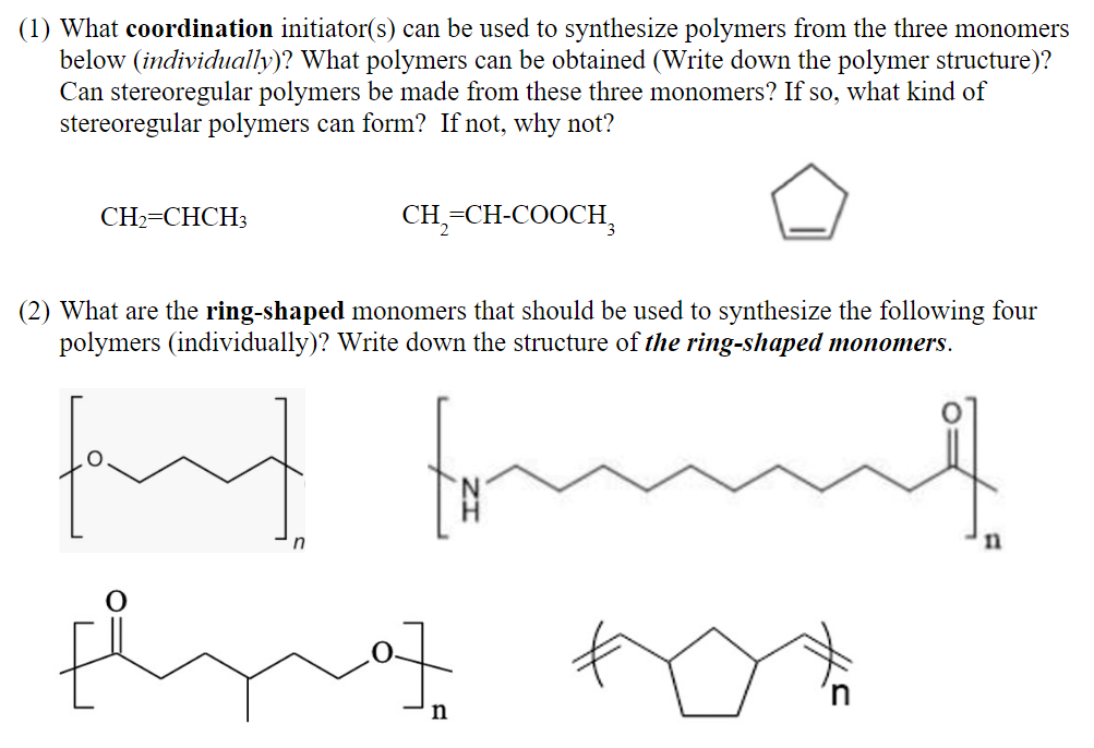 Solved (1) ﻿What coordination initiator(s) ﻿can be used to | Chegg.com