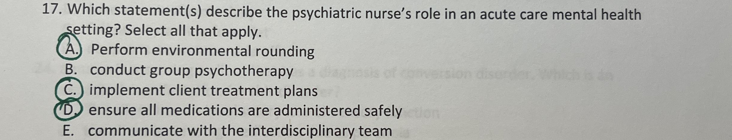 Solved Which statement(s) ﻿describe the psychiatric nurse's | Chegg.com