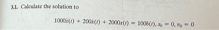 Solved 3.1. Calculate the solution to | Chegg.com
