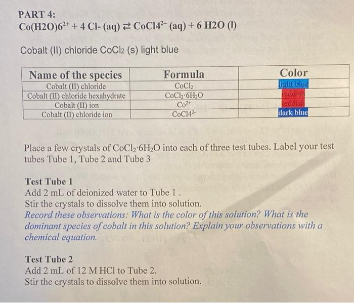 PART 4: Co(H20)62+ +4 CI- (aq) CoC142- (aq) + 6 H20 | Chegg.com