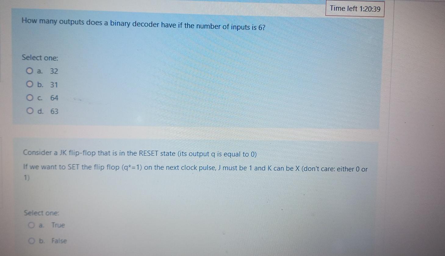 Solved Time left 1:20:39 How many outputs does a binary | Chegg.com