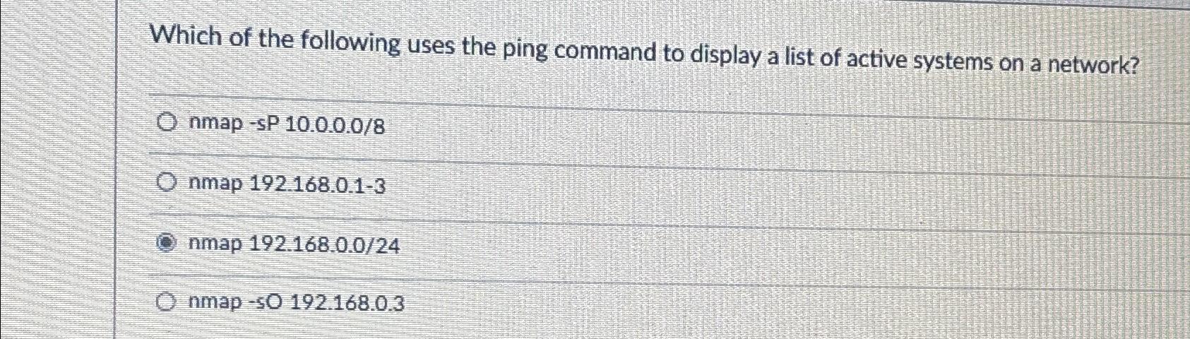 Solved Which of the following uses the ping command to | Chegg.com
