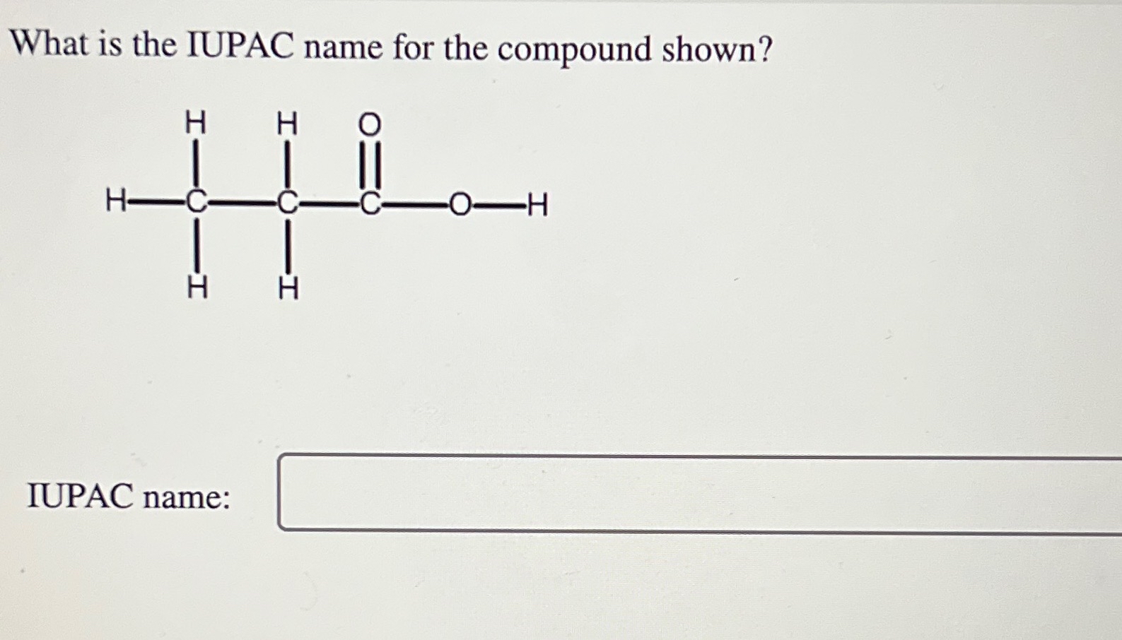 Solved What is the IUPAC name for the compound shown?IUPAC | Chegg.com