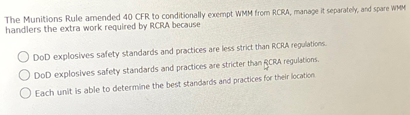 Solved The Munitions Rule amended 40 ﻿CFR to conditionally | Chegg.com