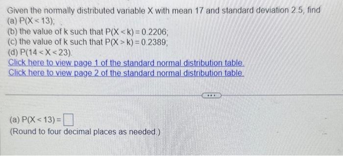 Solved Given the normally distributed variable X with mean | Chegg.com