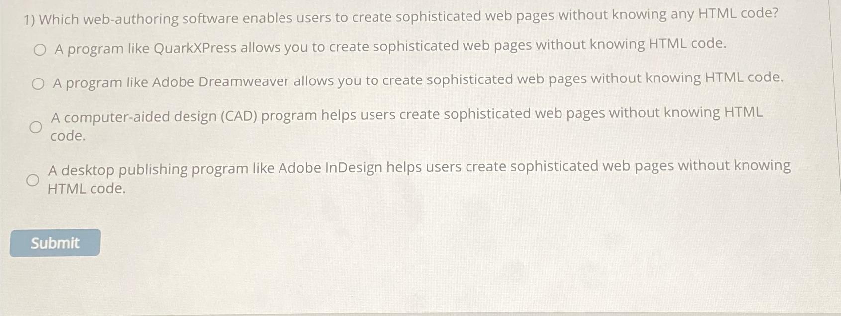Solved Which web-authoring software enables users to create | Chegg.com