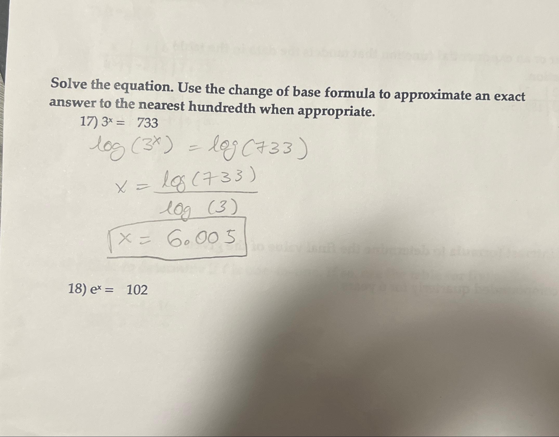 Solved Solve the equation. Use the change of base formula to | Chegg.com
