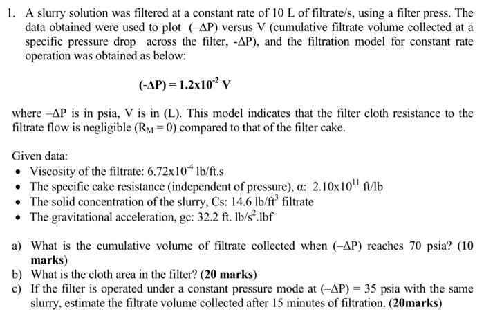 Solved 1. A slurry solution was filtered at a constant rate | Chegg.com