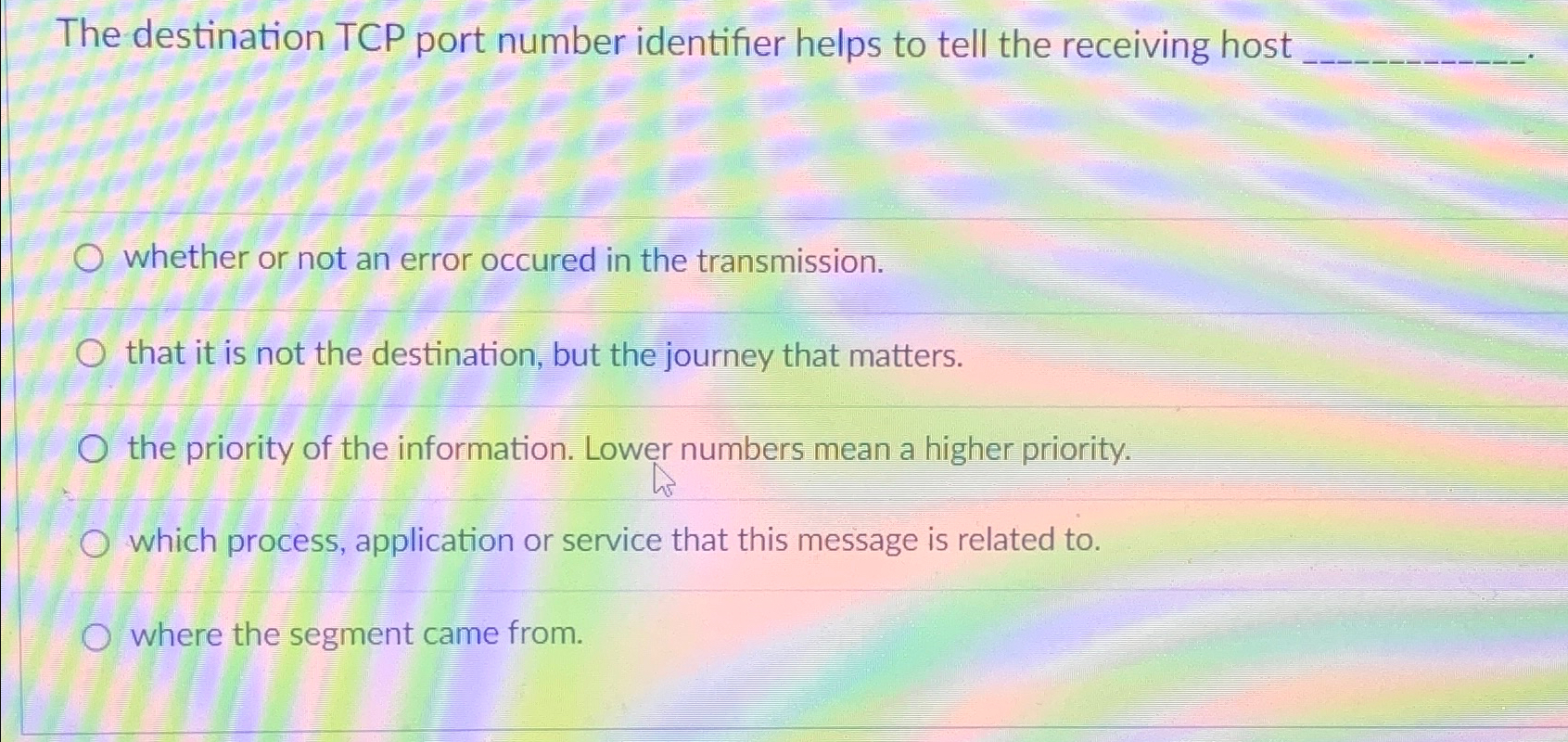 The destination TCP port number identifier helps to | Chegg.com