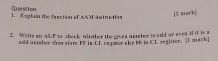 Solved QuestionExplain the function of AAM instruction.Write | Chegg.com