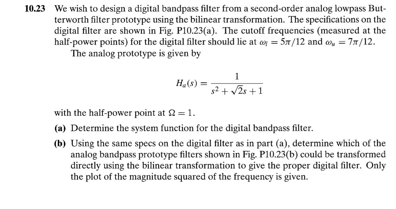10.23 ﻿We wish to design a digital bandpass filter | Chegg.com