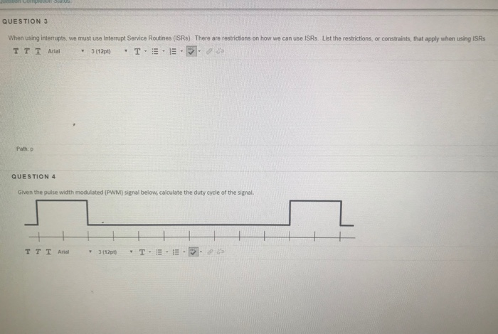 Solved Question 3 When Using Interrupts We Must Use 