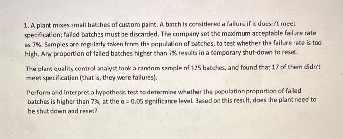 Solved 1. A plant mixes small batches of custom paint. A | Chegg.com