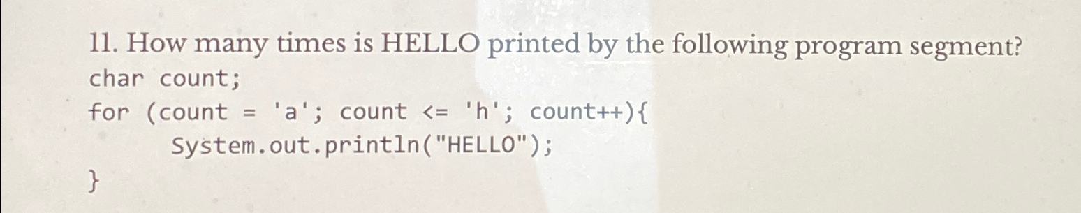 Solved How many times is HELLO printed by the following | Chegg.com
