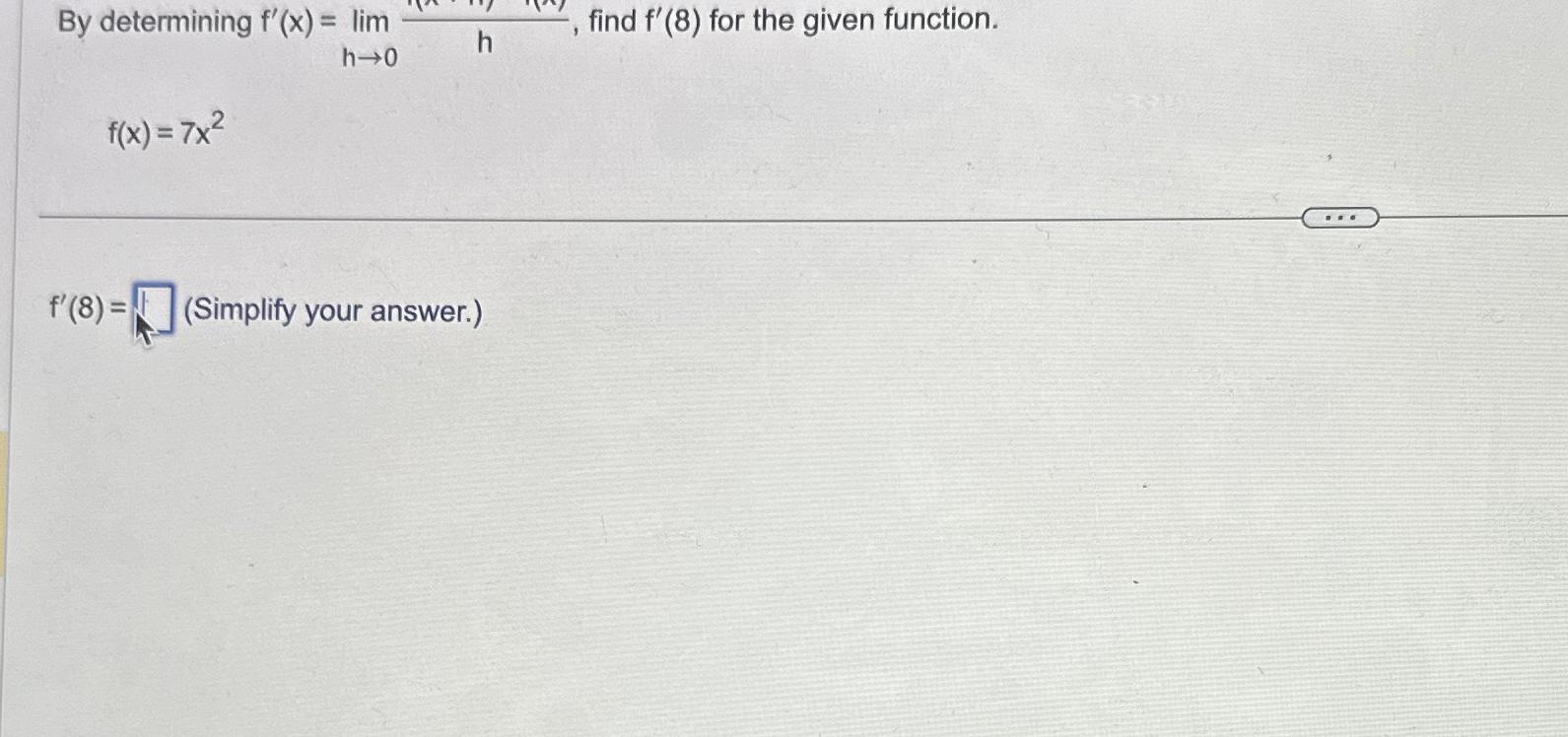 Solved By determining f'(x)=limh→0hh, ﻿find f'(8) ﻿for the | Chegg.com