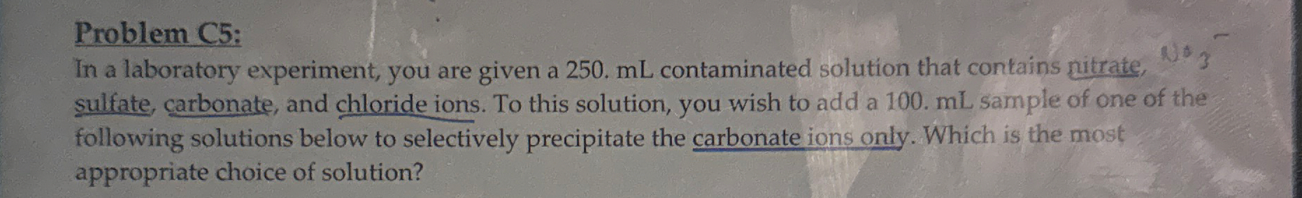Solved Problem C5:In a laboratory experiment, you are given | Chegg.com