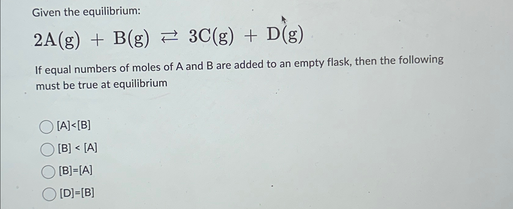 Solved Given the equilibrium:2A(g)+B(g)⇄3C(g)+D(g)If equal | Chegg.com