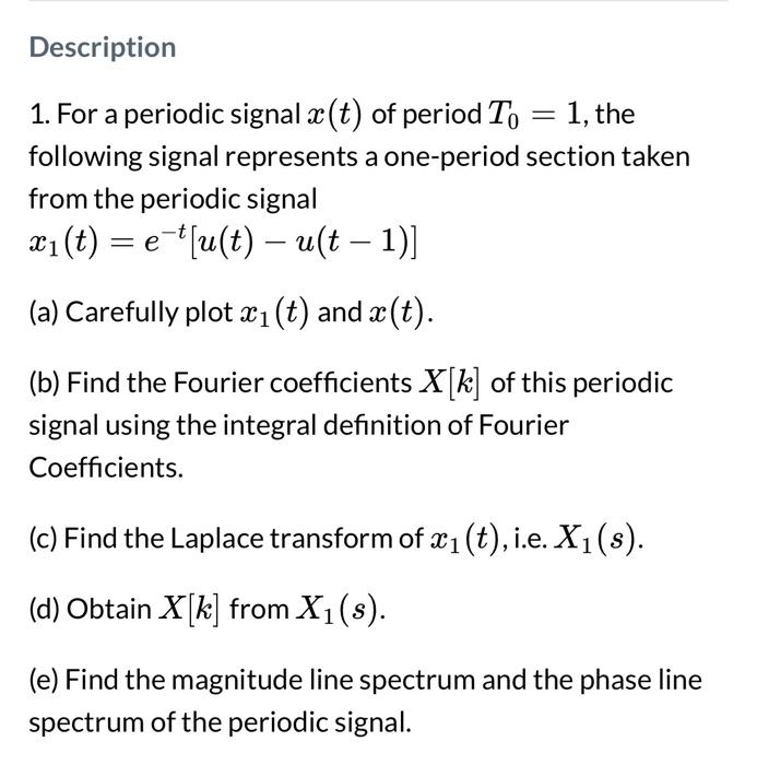 Solved Description 1. For a periodic signal x(t) of period | Chegg.com