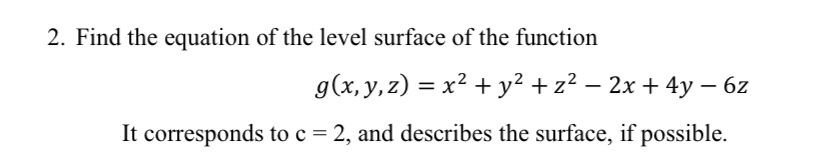 Solved Find the equation of the level surface of the | Chegg.com