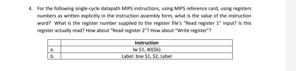 Solved 4. For the following single-cycle datapath MIPS | Chegg.com Solved 4. For the following single-cycle datapath MIPS | Chegg.com