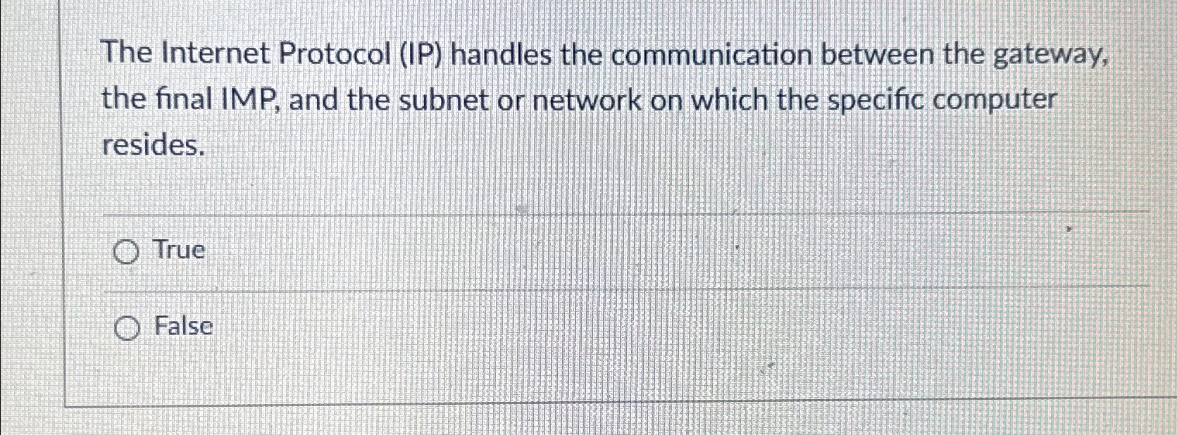 Solved The Internet Protocol (IP) ﻿handles the communication | Chegg.com