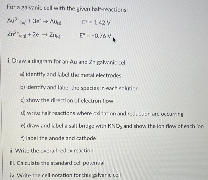[Solved]: For a galvanic cell with the given half-reactions