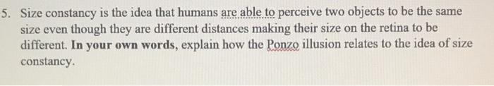 Solved 5. Size constancy is the idea that humans are able to | Chegg.com