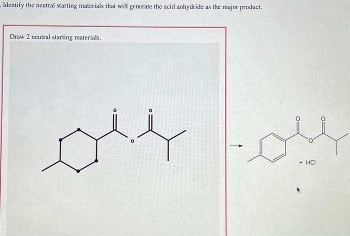 Solved Identify the neutral starting materials that will | Chegg.com