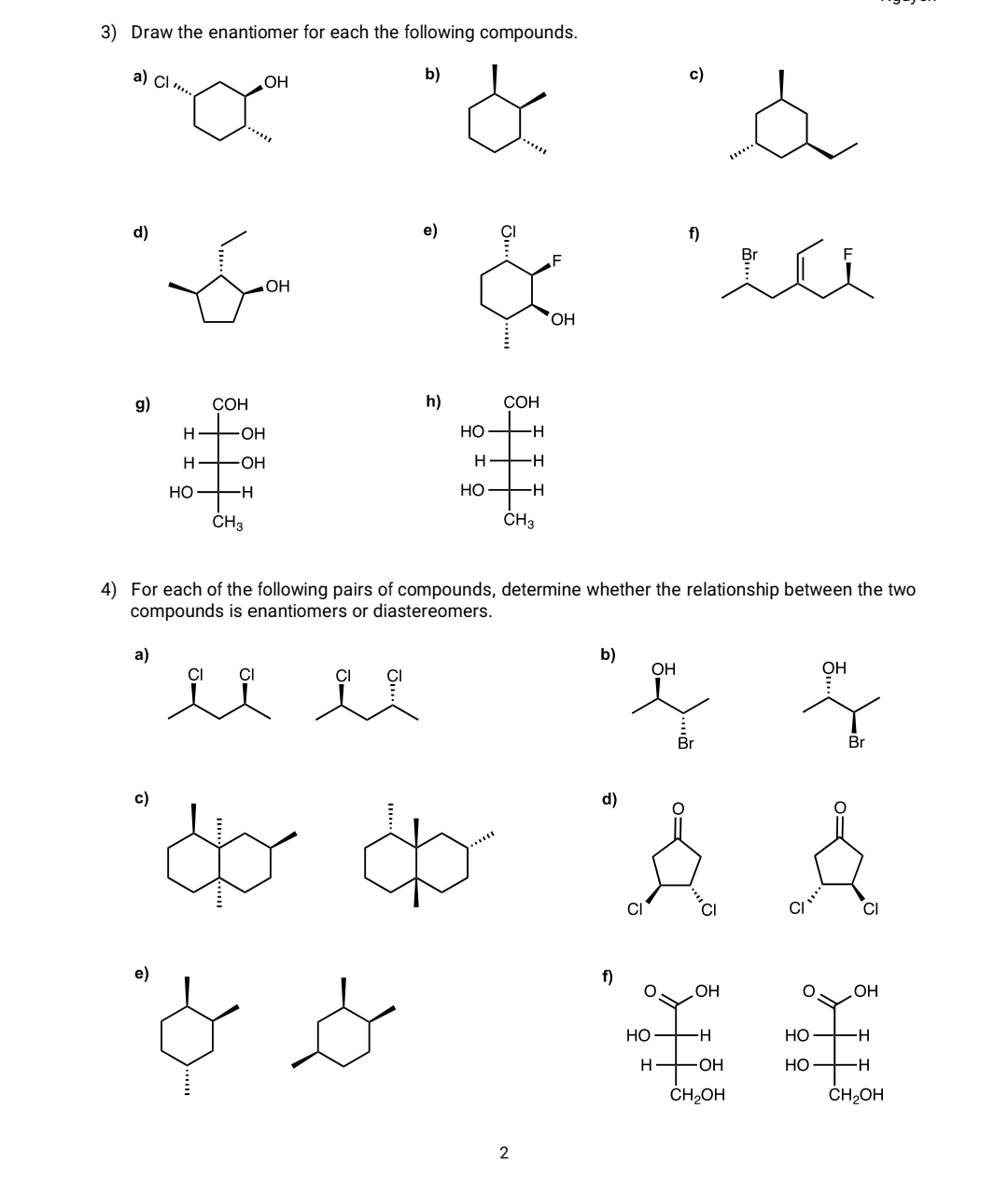 Solved 3) Draw the enantiomer for each the following | Chegg.com