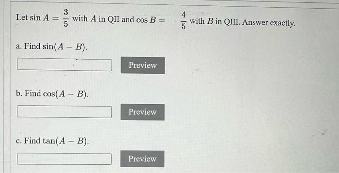 Solved Let sinA=−1715 with A in QIV and sinB=53 with B in | Chegg.com