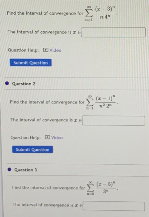 Solved Find the interval of convergence for ∑n=1∞n4n(x−3)n. | Chegg.com