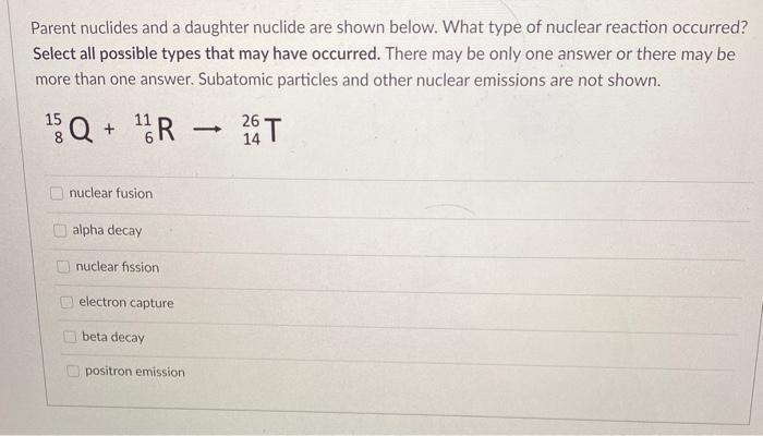 Solved Parent nuclides and a daughter nuclide are shown | Chegg.com